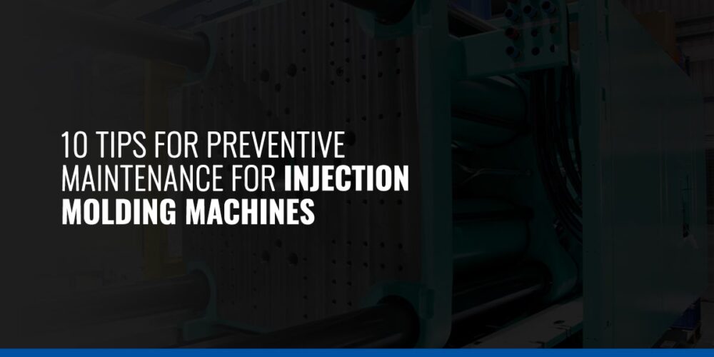 Injection Molding Machine Maintenance Checklist at Alannah Macquarie blog